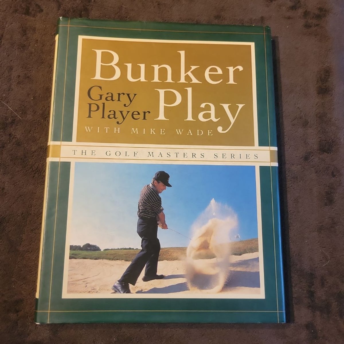 Bunker Play by Gary Player, Michael Wade