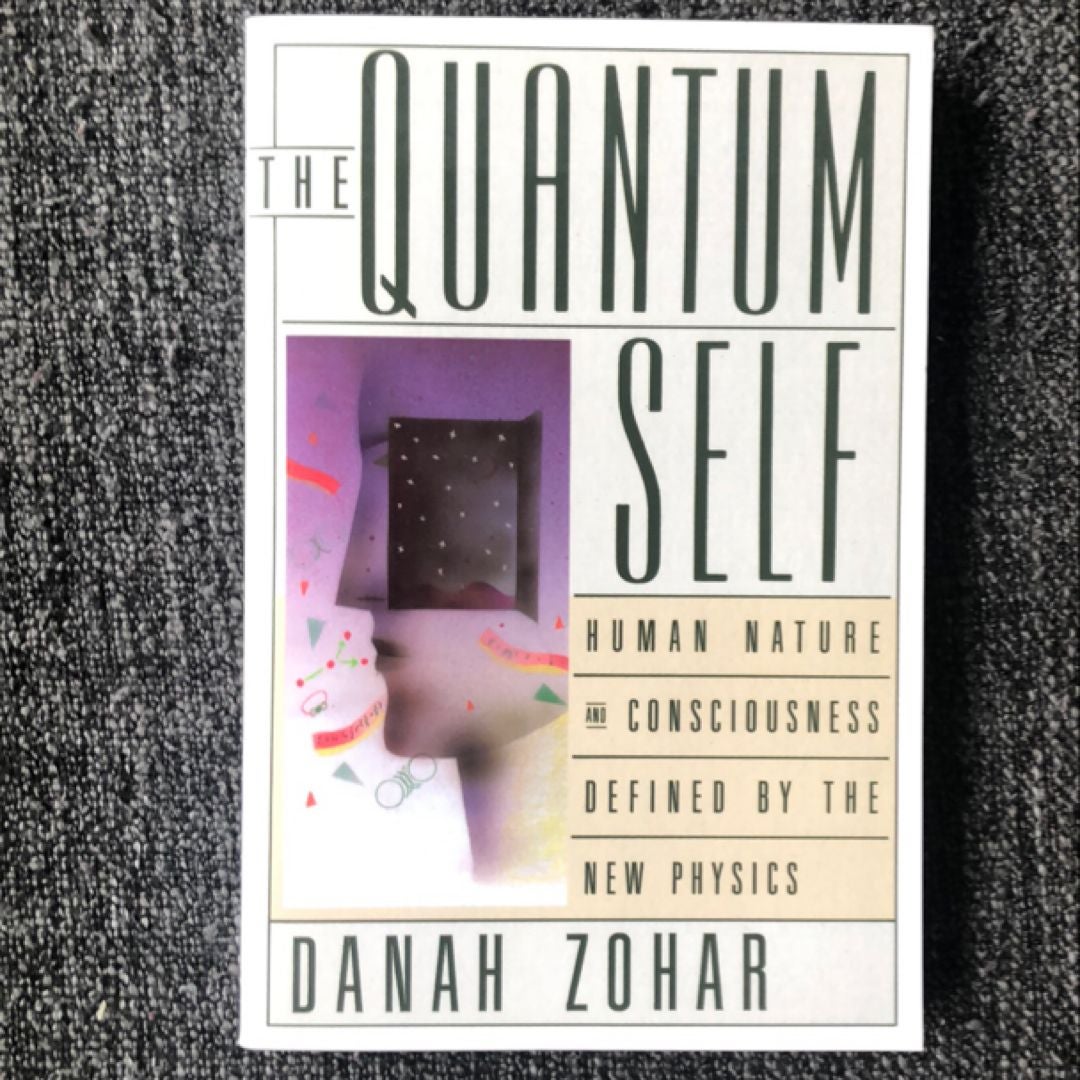 The Quantum Self by Danah Zohar