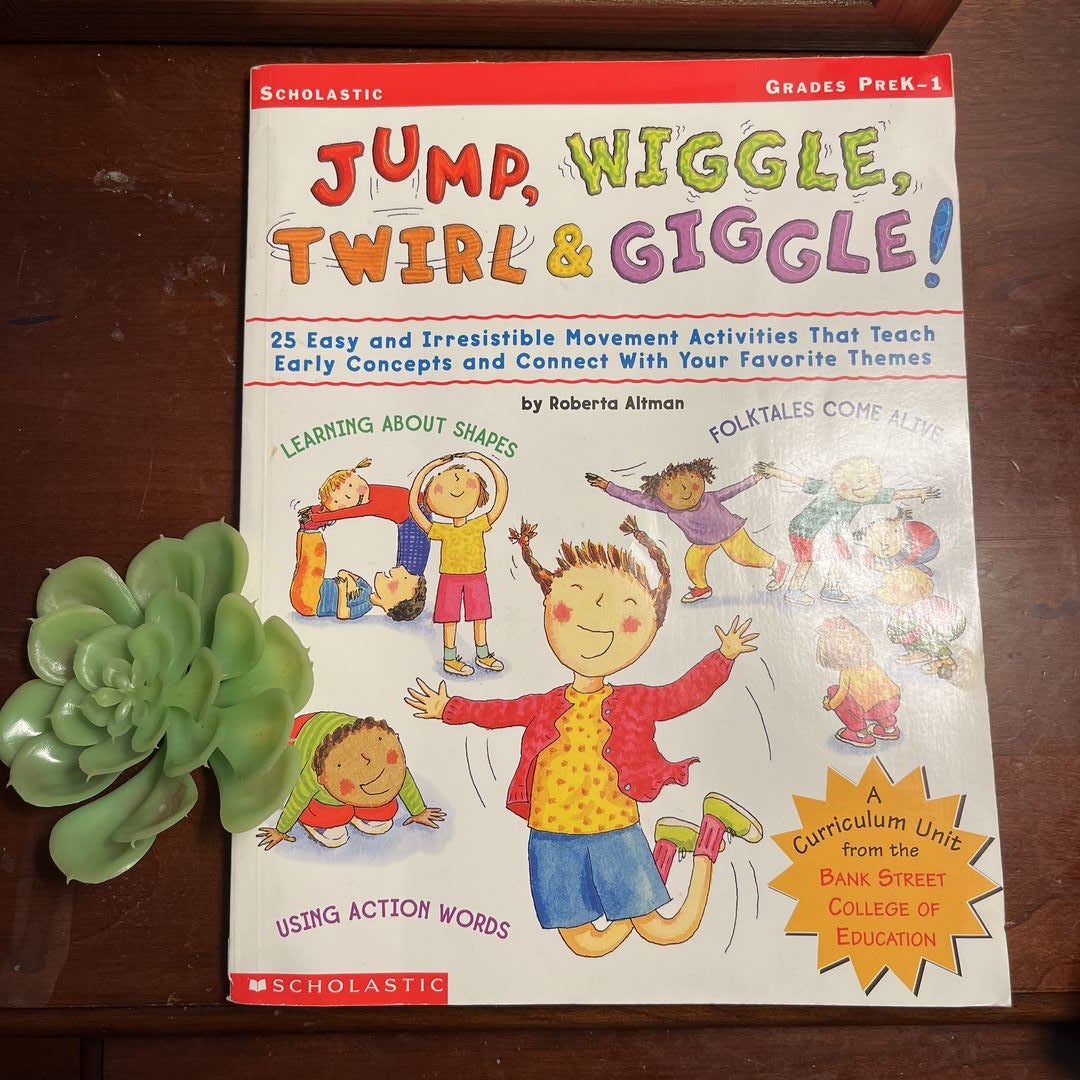 Jump, Wiggle, Twirl and Giggle! by Roberta Altman