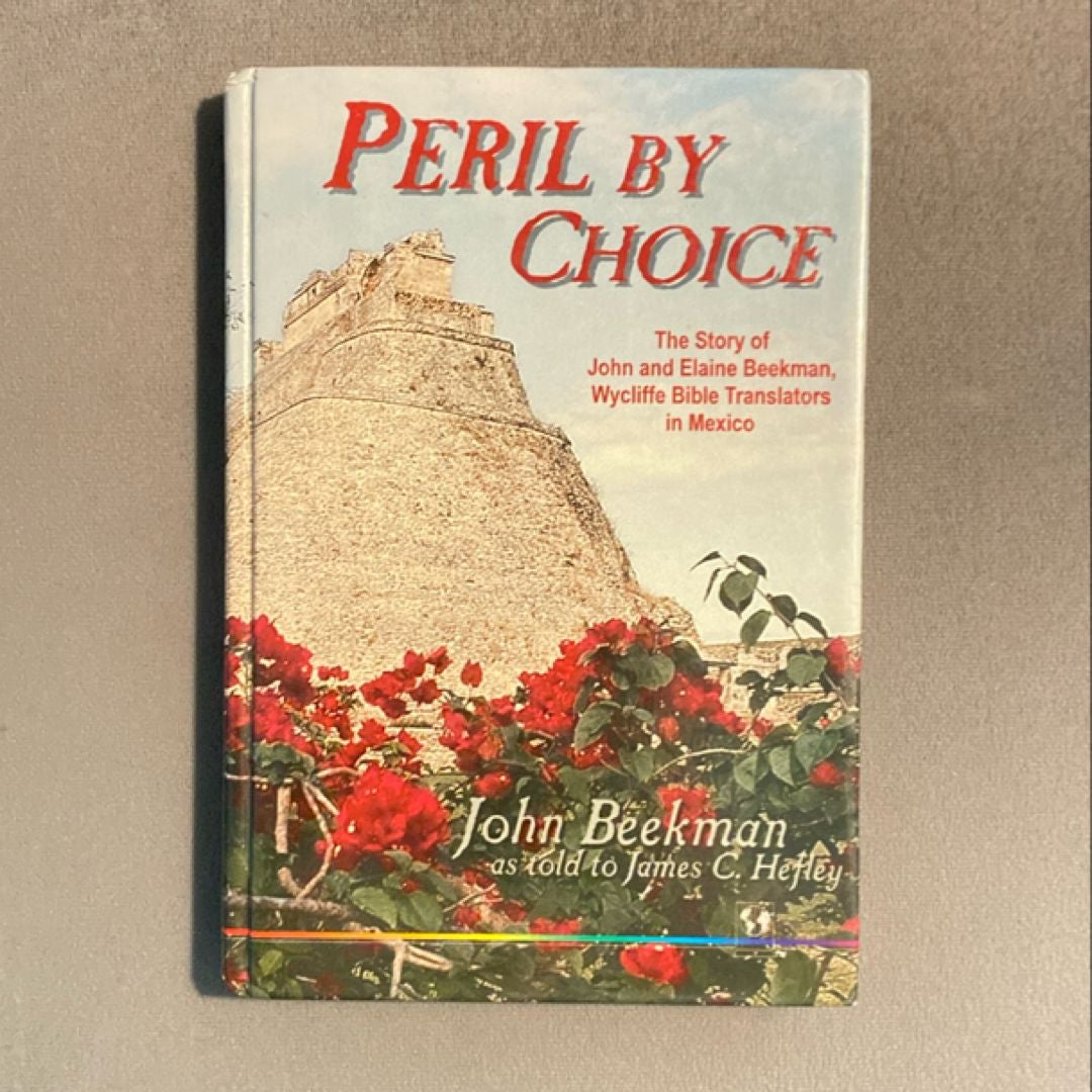 Peril by Choice by James C. Hefley