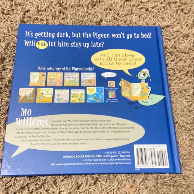 Don't Let the Pigeon Stay Up Late! by Mo Willems