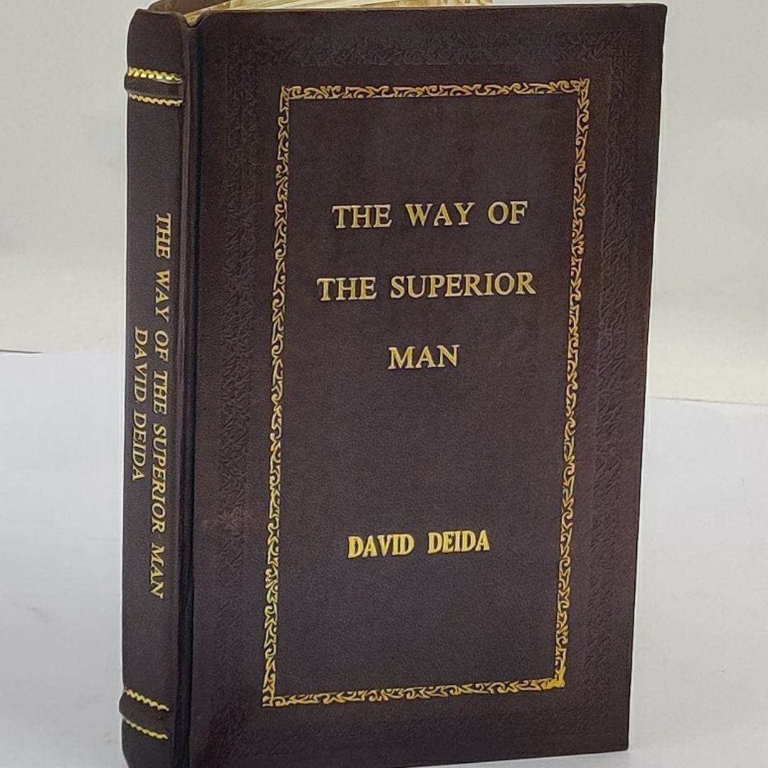 The Way of the Superior Man by david Deida Leather-Bound by david Deida ...