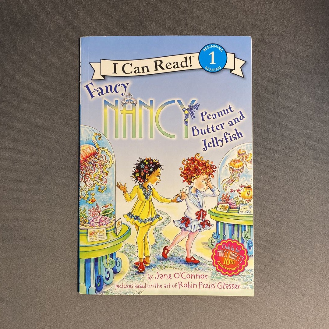 Fancy Nancy: Peanut Butter and Jellyfish by Jane O'Connor