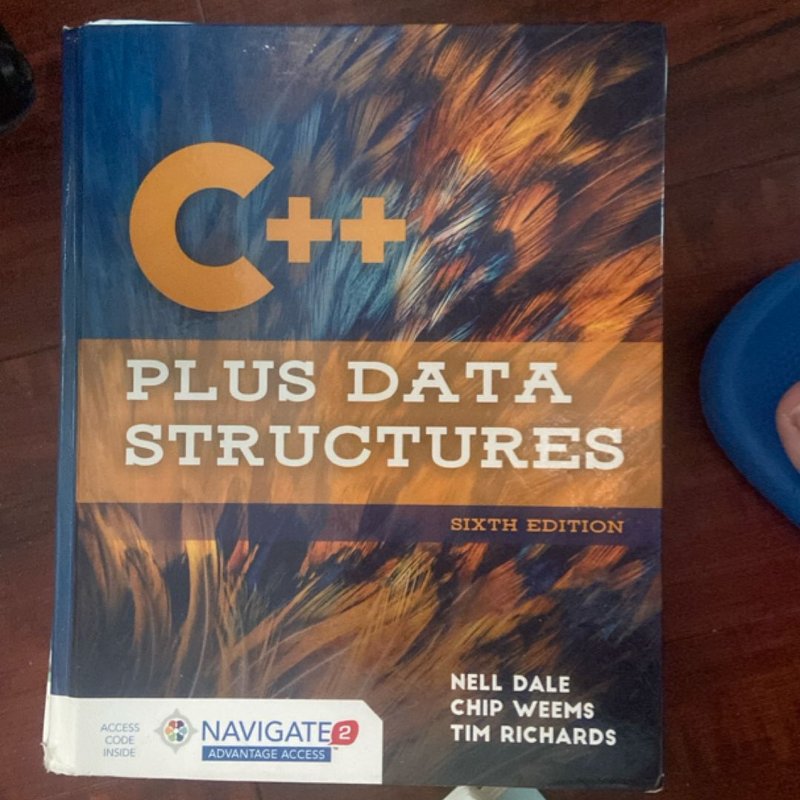 C++ Plus Data Structures by Nell Dale, Chip Weems, Tim Richards