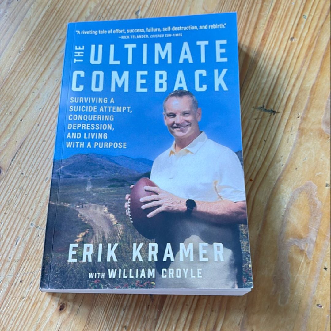 The Ultimate Comeback by Erik Kramer, William Croyle