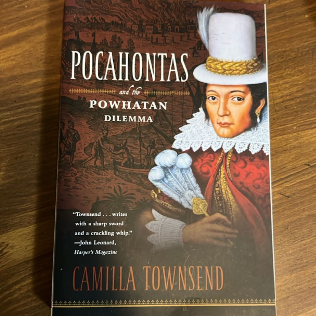 Pocahontas and the Powhatan Dilemma by Camilla Townsend