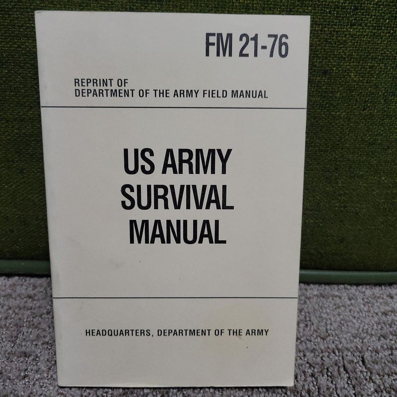 Us Army Survival Manual by Us Army