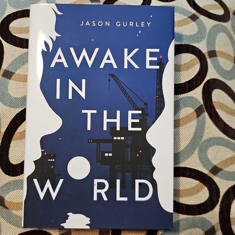 Awake in the World by Jason Gurley
