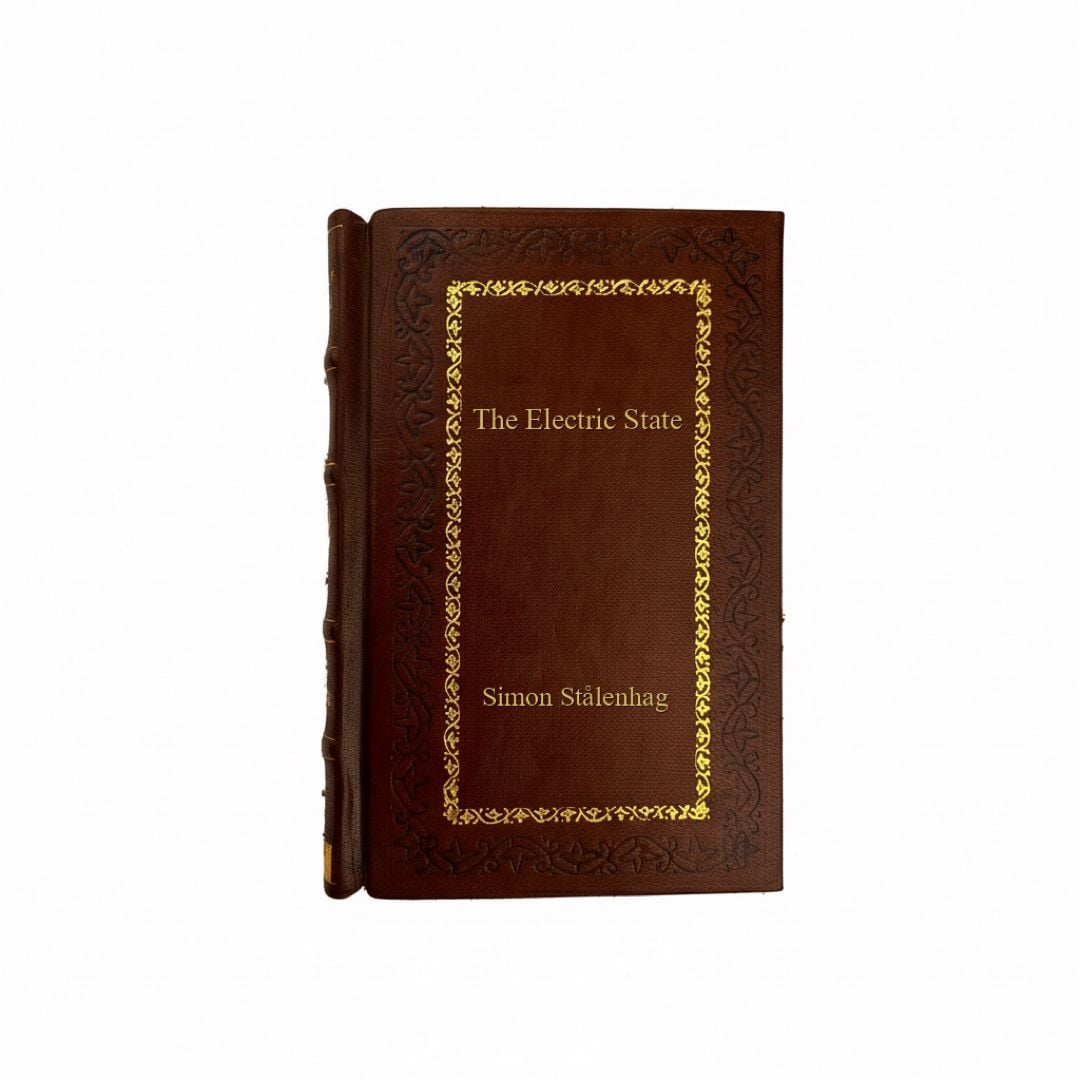 The Electric State by Simon Stålenhag Leather-Bound Edition by Simon ...