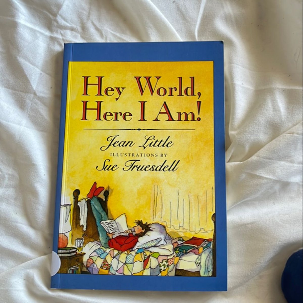 Hey World, Here I Am! by Jean Little