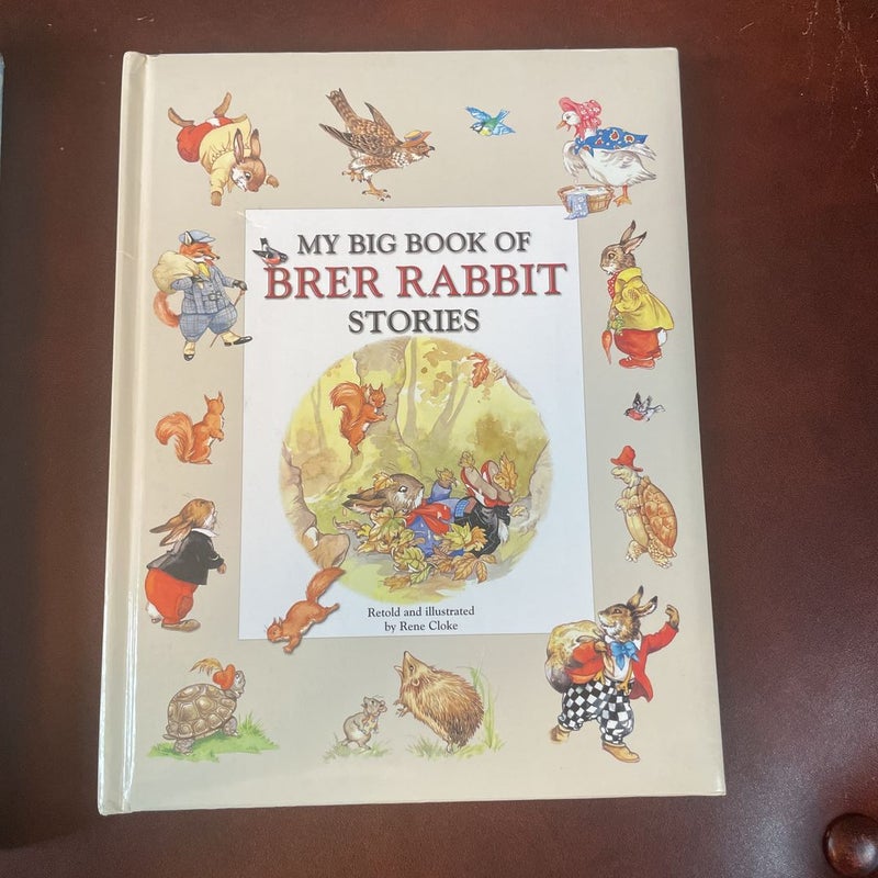 My Big Book of Brer Rabbit Stories by Rene Cloke