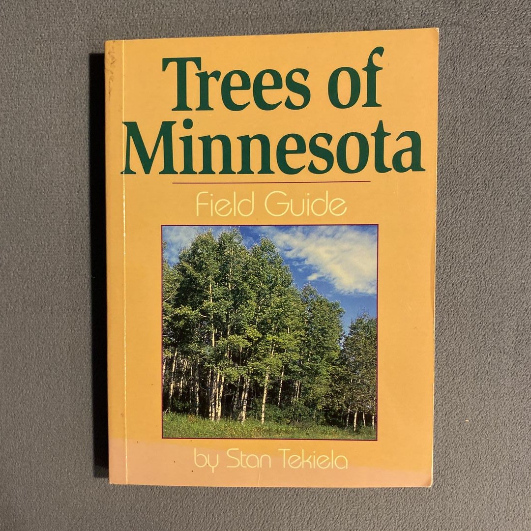 Trees of Minnesota Field Guide by Stan Tekiela