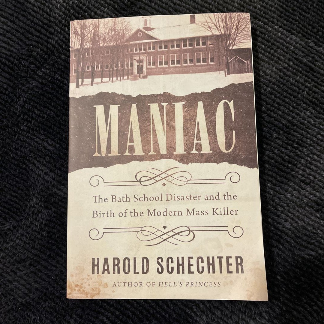 Maniac by Harold Schechter