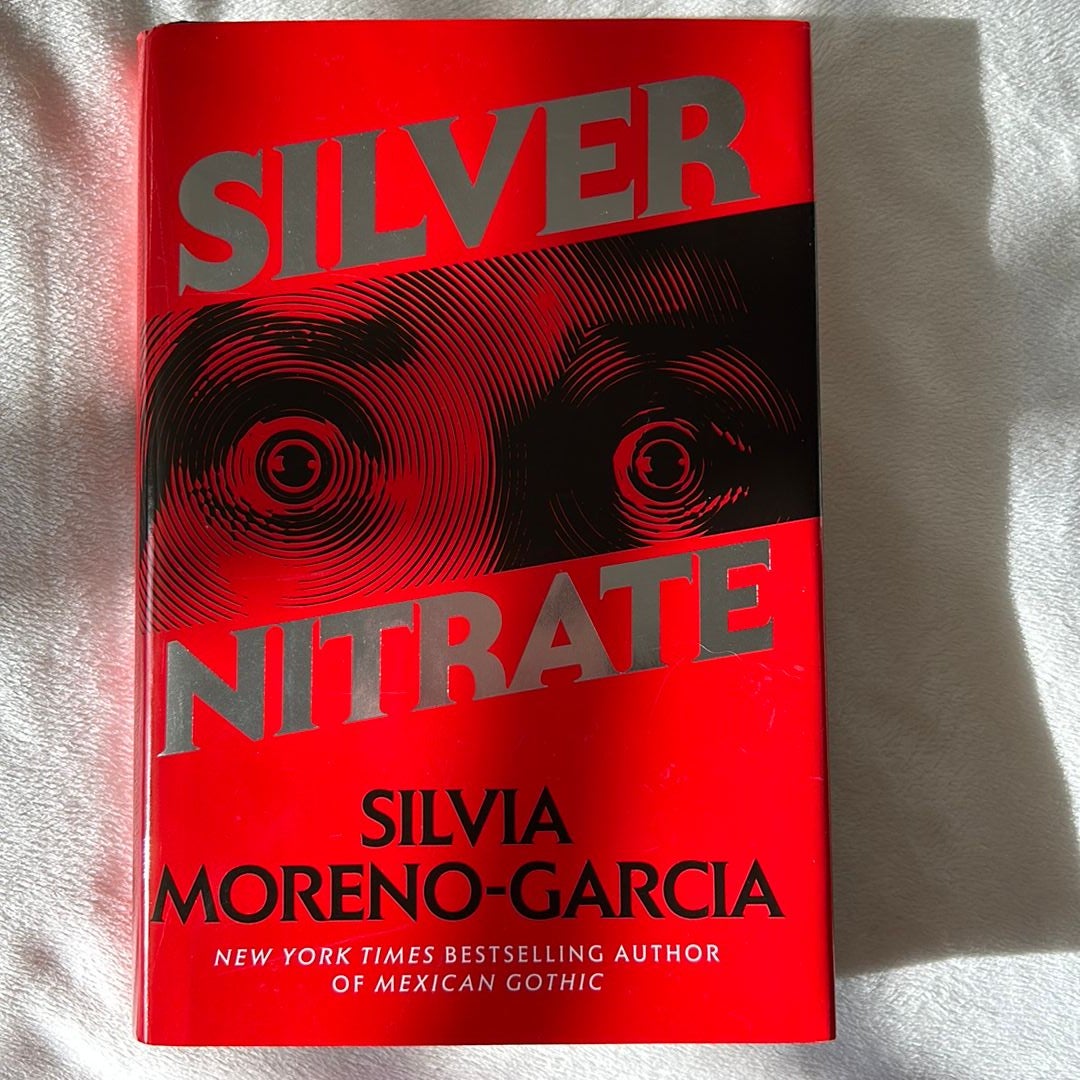 Silver Nitrate by Silvia Moreno-Garcia, Hardcover | Pangobooks