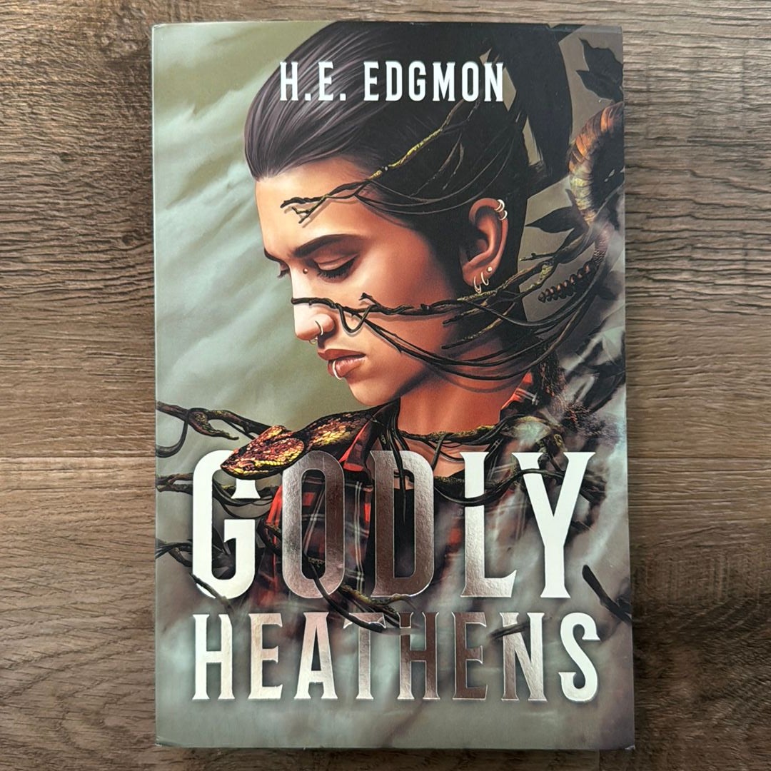 Godly Heathens by H. E. Edgmon