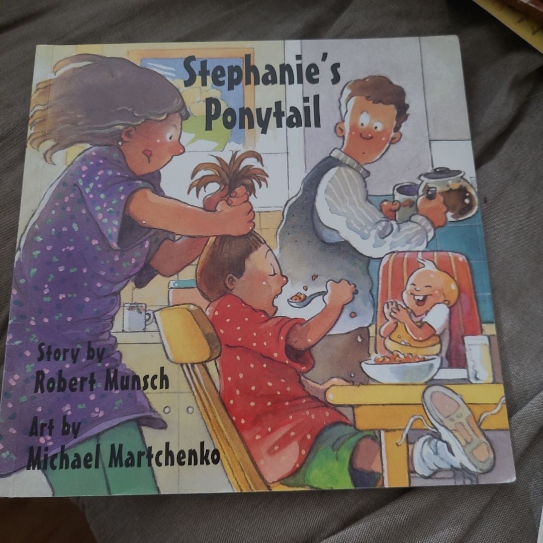 Stephanie's Ponytail by Robert Munsch, Paperback | Pangobooks
