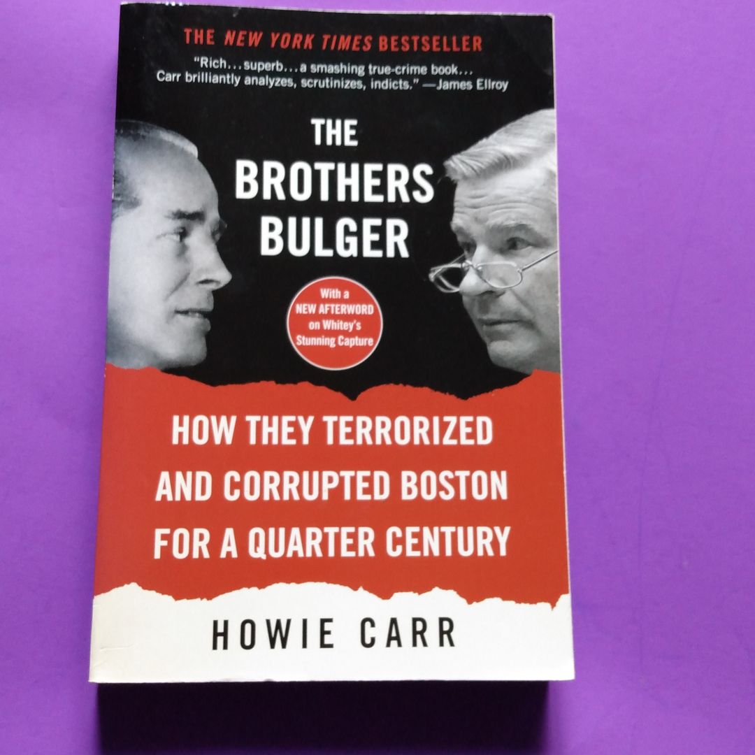 The Brothers Bulger by Howie Carr