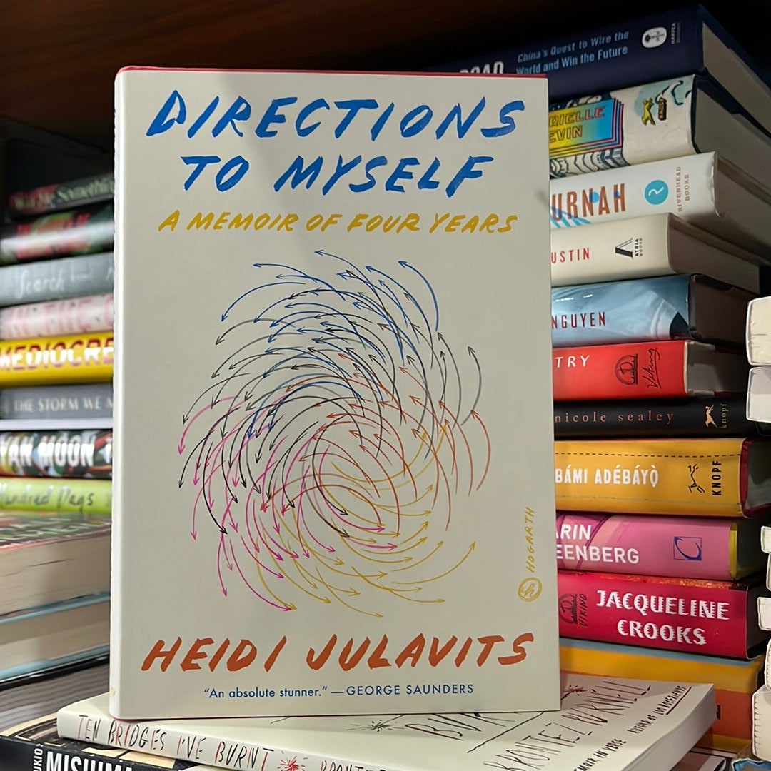 Directions to Myself by Heidi Julavits