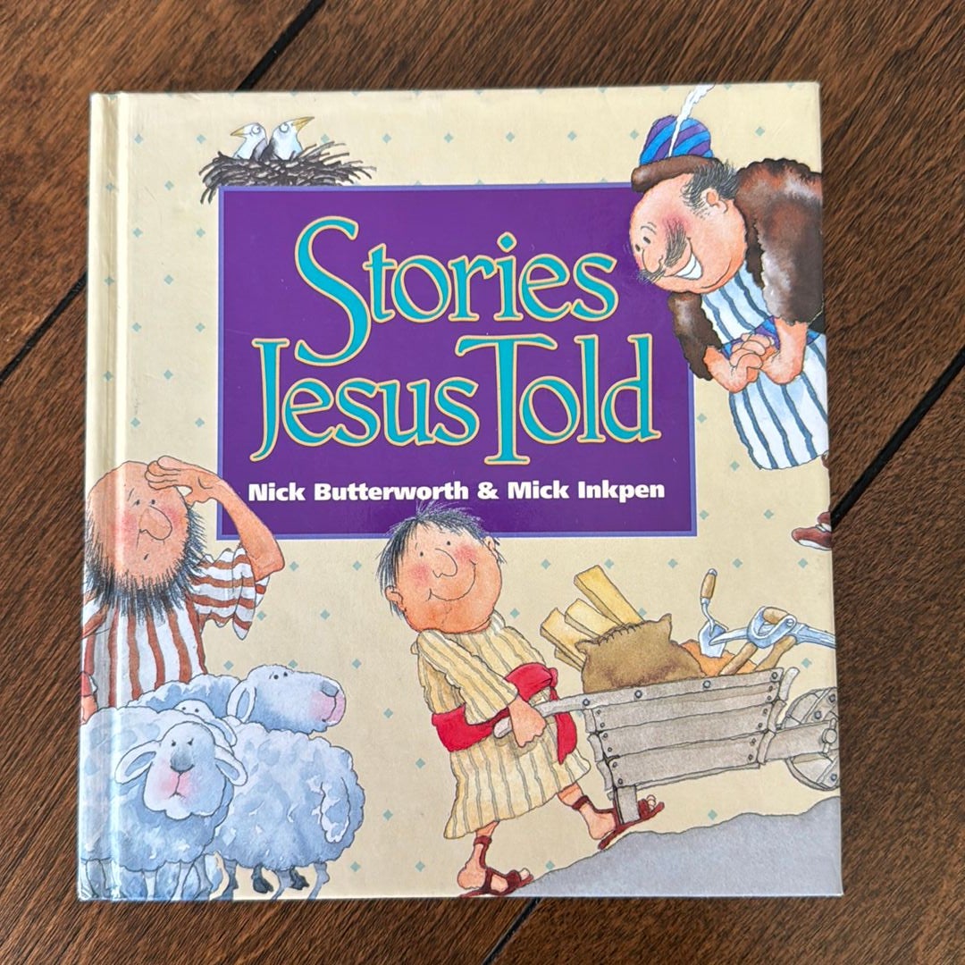 Stories Jesus Told by Nick Butterworth, Mick Inkpen