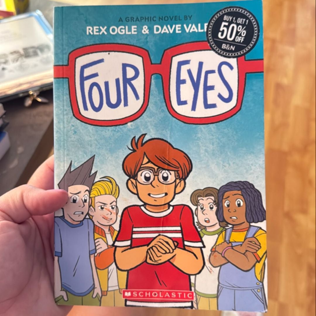 Four Eyes: a Graphic Novel (Four Eyes #1) by Rex Ogle