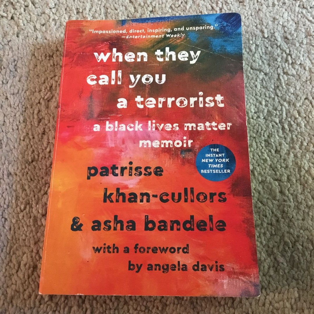 When They Call You a Terrorist by Patrisse Cullors, asha bandele ...
