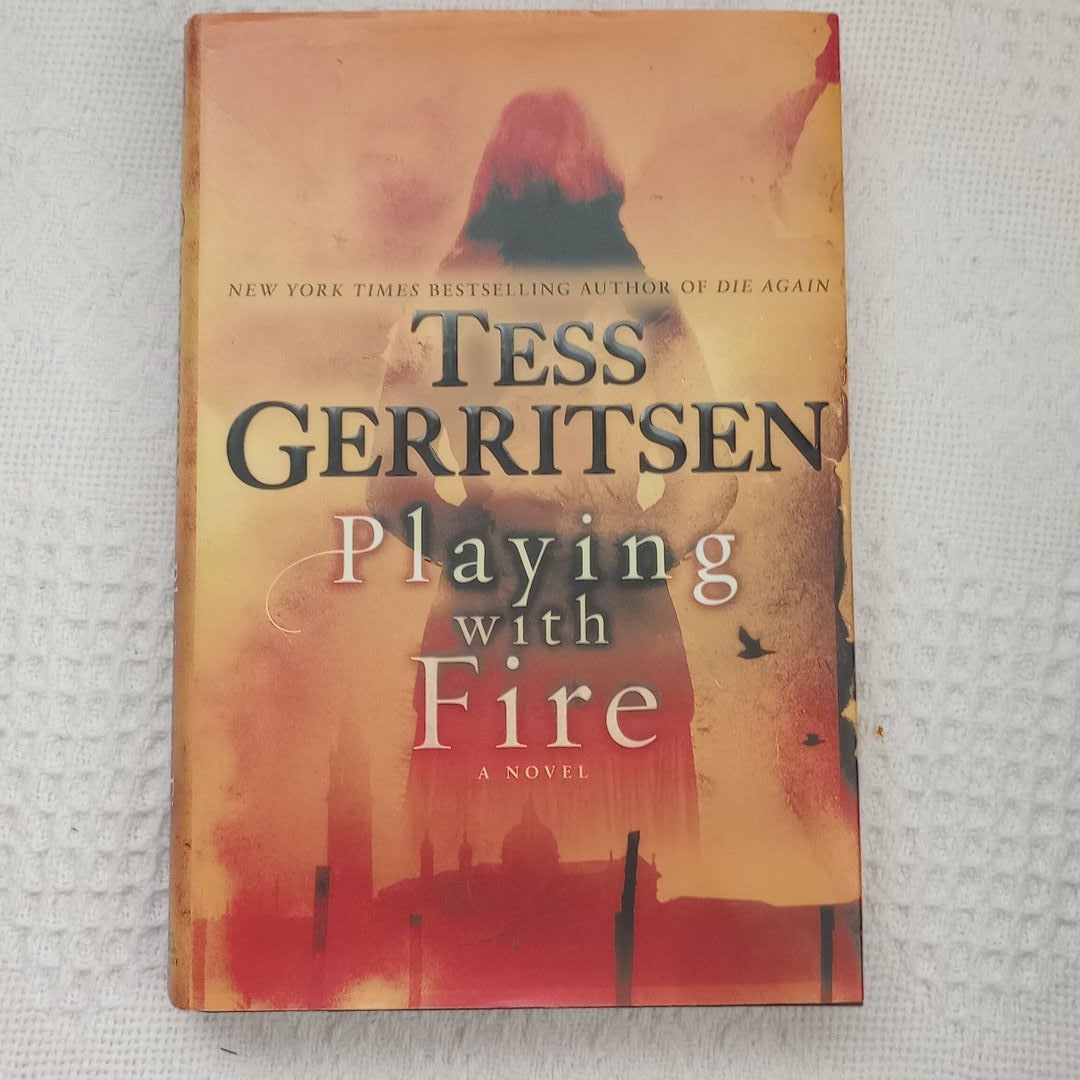 Playing with Fire by Tess Gerritsen