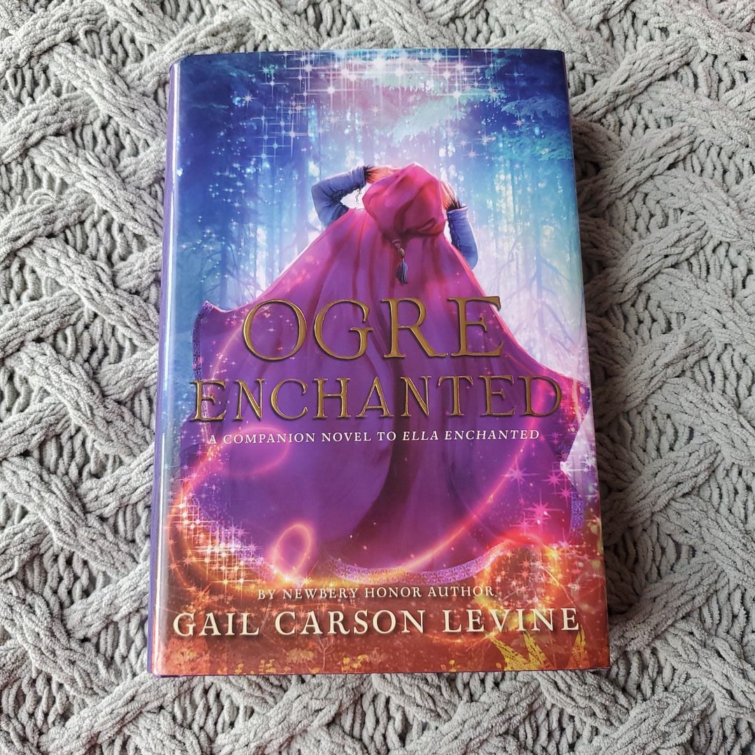 Ogre Enchanted by Gail Carson Levine