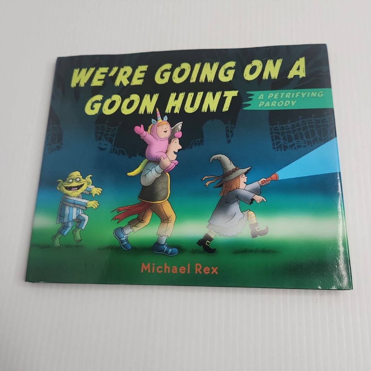 We're Going on a Goon Hunt by Michael Rex