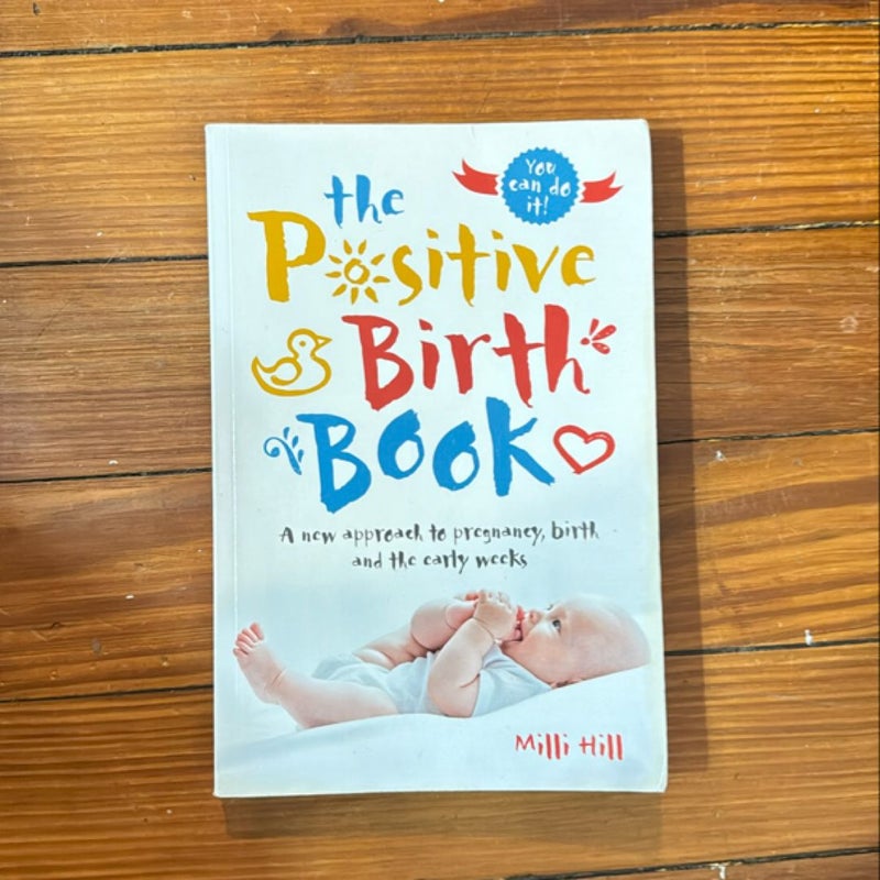 Positive Birth Book by Milli Hill, Paperback | Pangobooks
