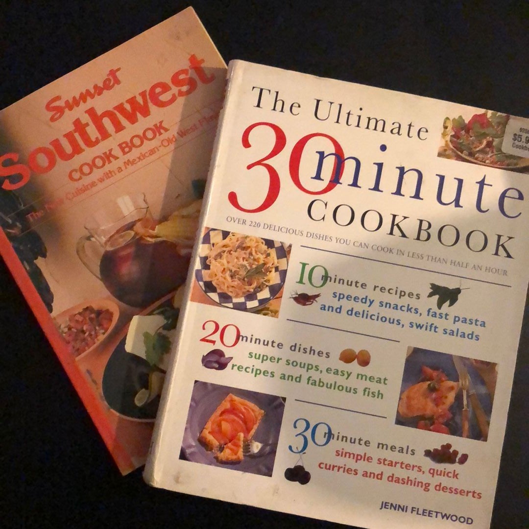 Set of 2 cookbooks - The 30 minute cookbook & Sunset Southwest Cookbook ...