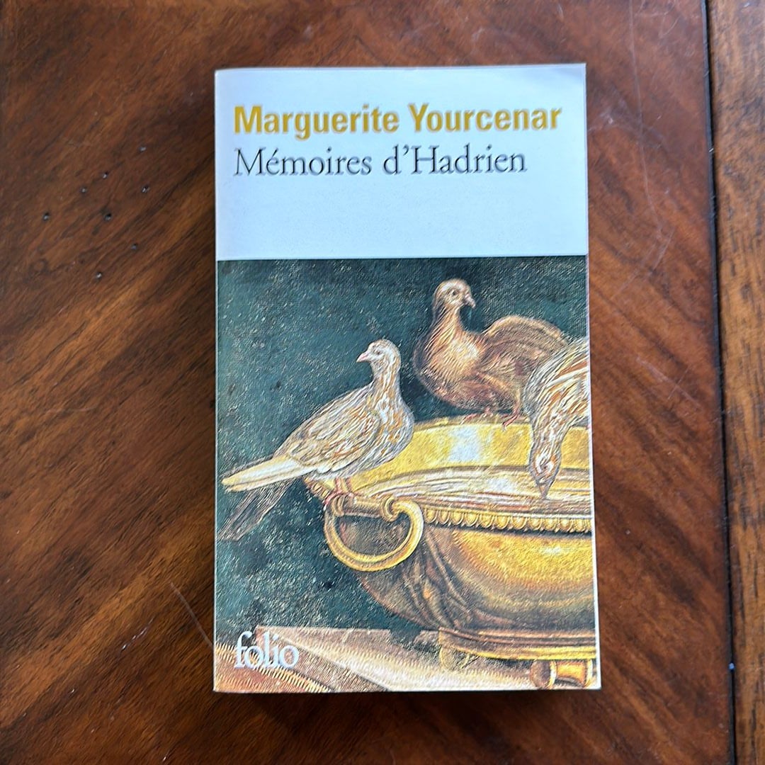 Memoirs of Hadrian by Marguerite Yourcenar, Grace Frick