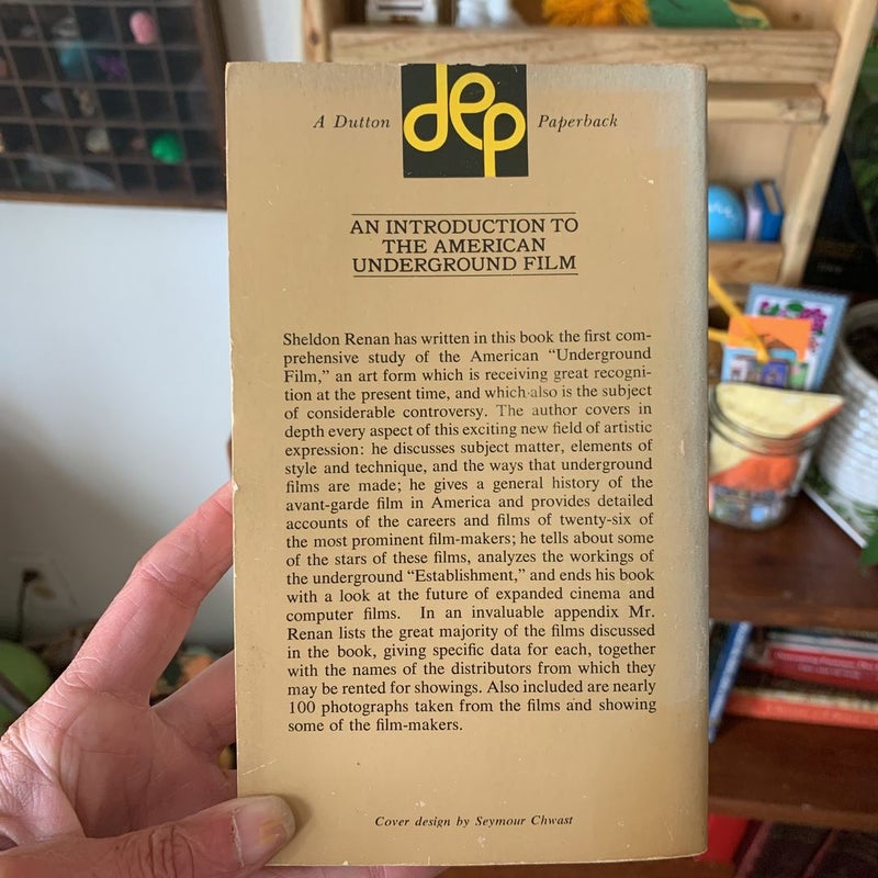 An Introduction to the American Underground Film by Sheldon Renan ...