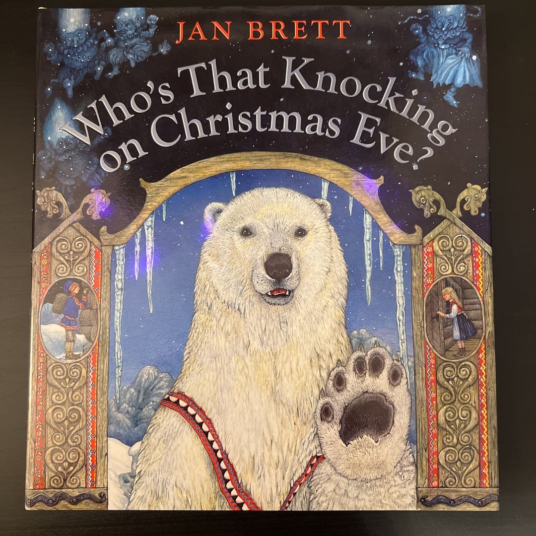 Who's That Knocking on Christmas Eve? by Jan Brett