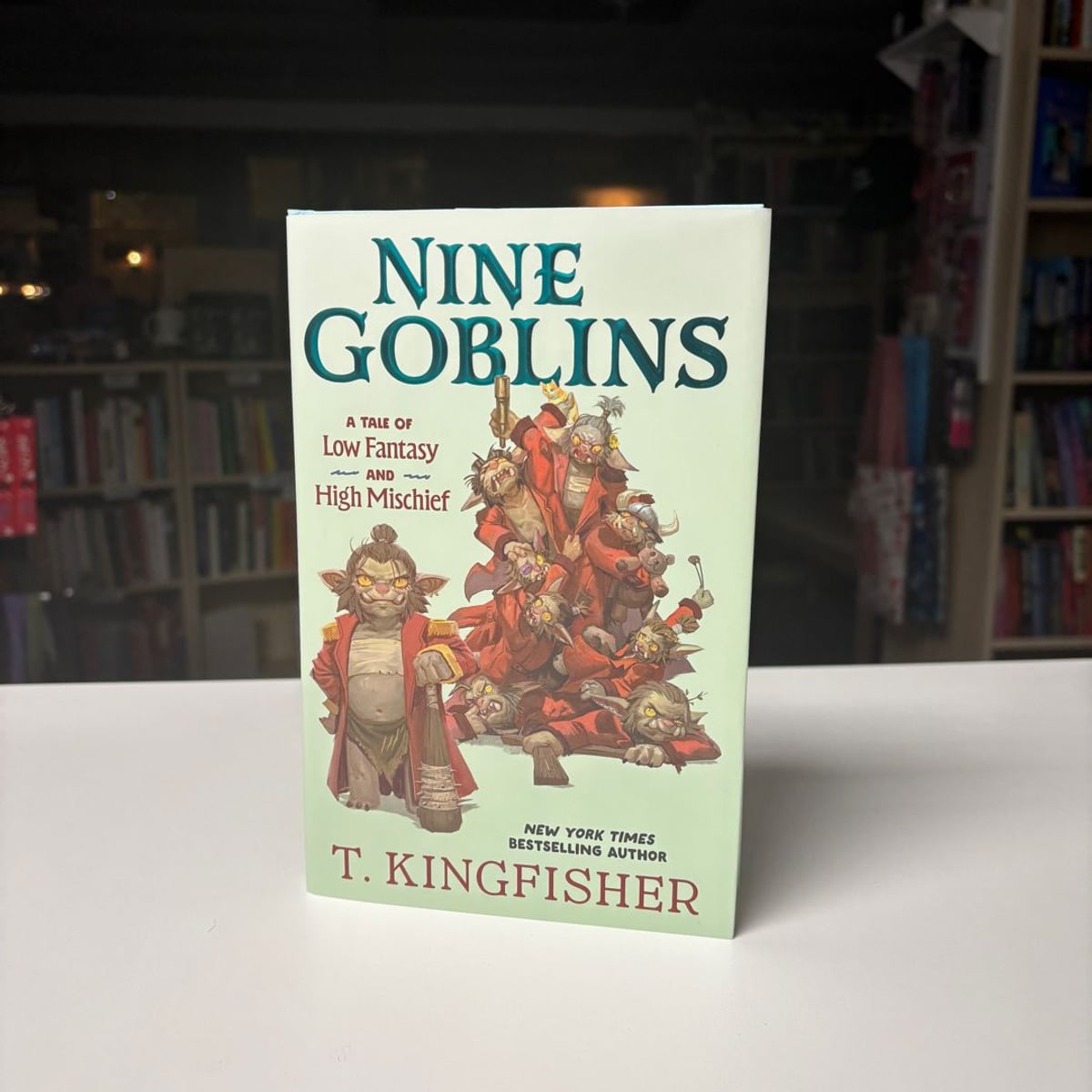Nine Goblins by T. Kingfisher