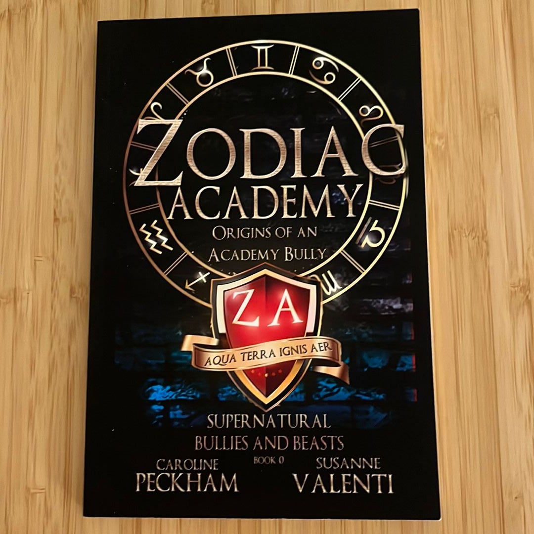 Origins of an Academy Bully (Zodiac Academy, Book 0.5) by Caroline Peckham, Susanne Valenti