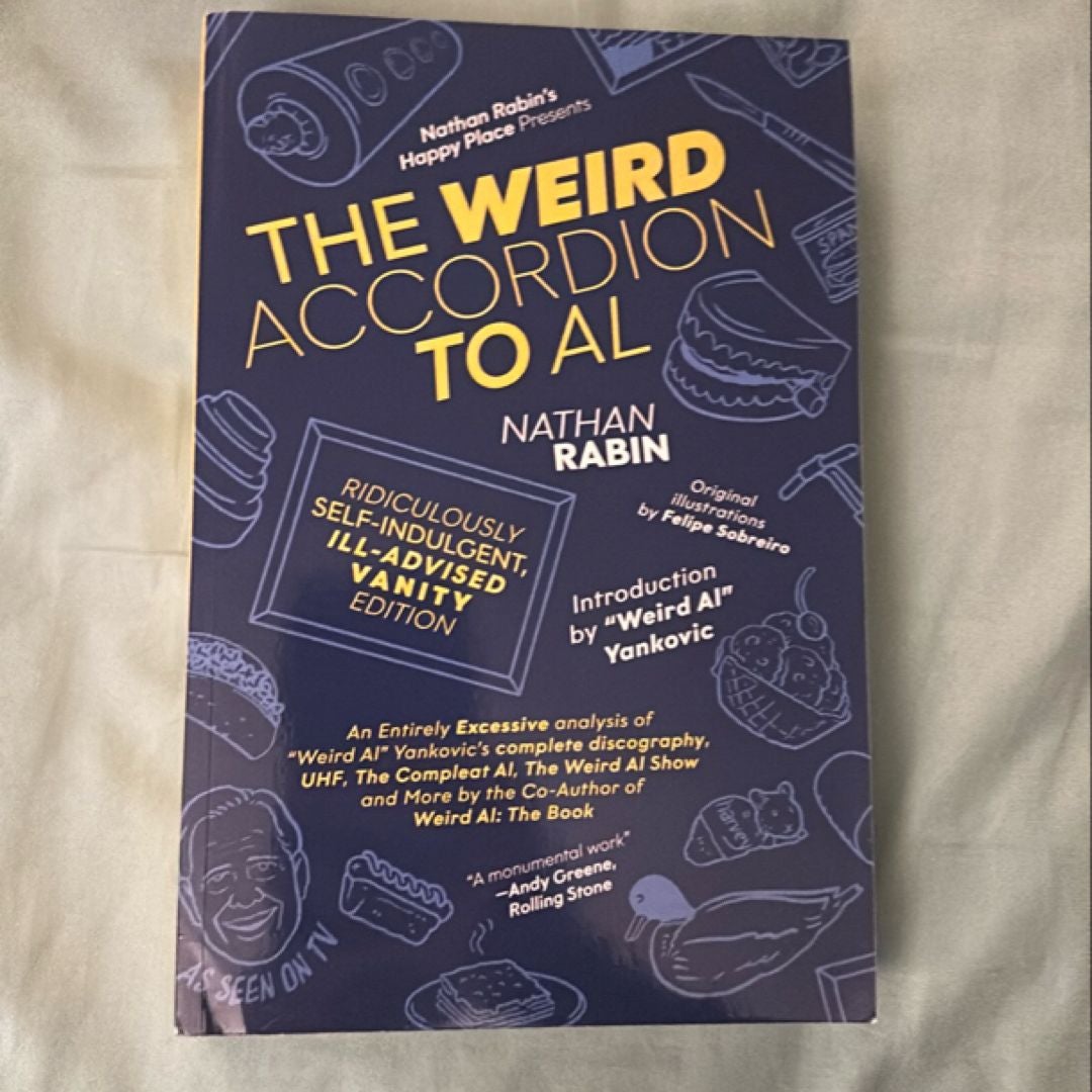 The Weird Accordion to Al: Ridiculously Self-Indulgent, Ill-Advised ...