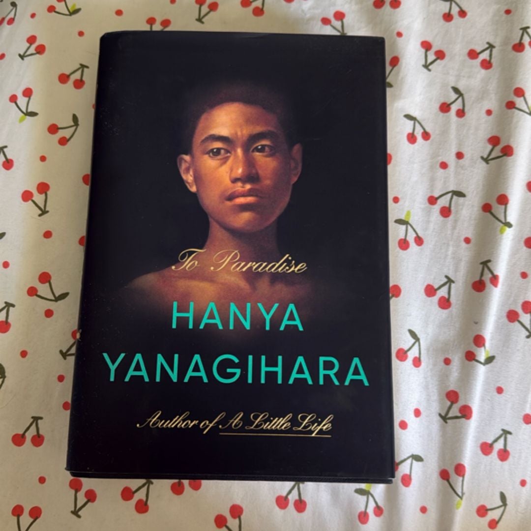 To Paradise by Hanya Yanagihara, Hardcover | Pangobooks