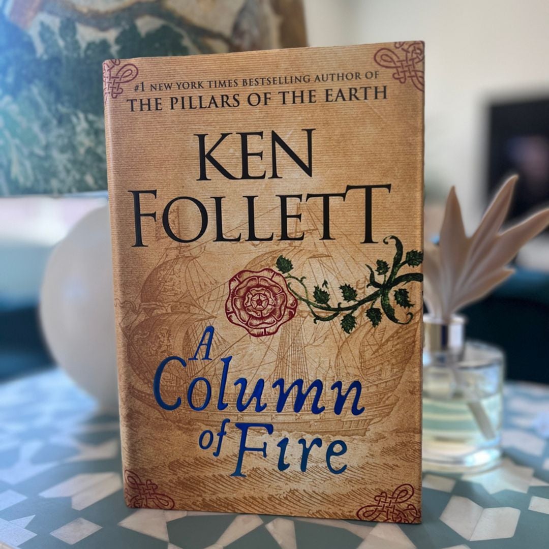 A Column of Fire by Ken Follett