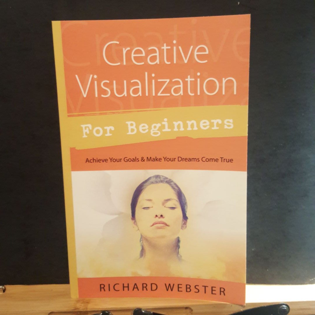 Creative Visualization for Beginners by Richard Webster, Paperback ...