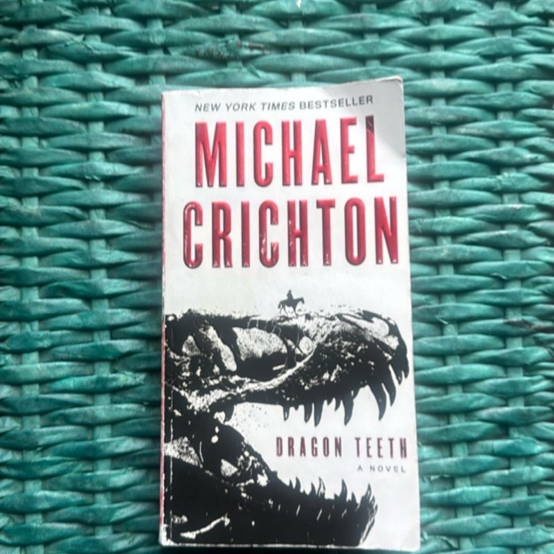 Dragon Teeth by Michael Crichton