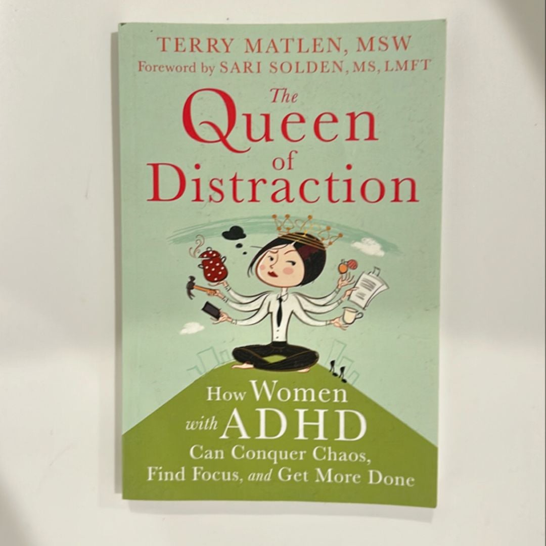 The Queen of Distraction by Terry Matlen, Sari Solden