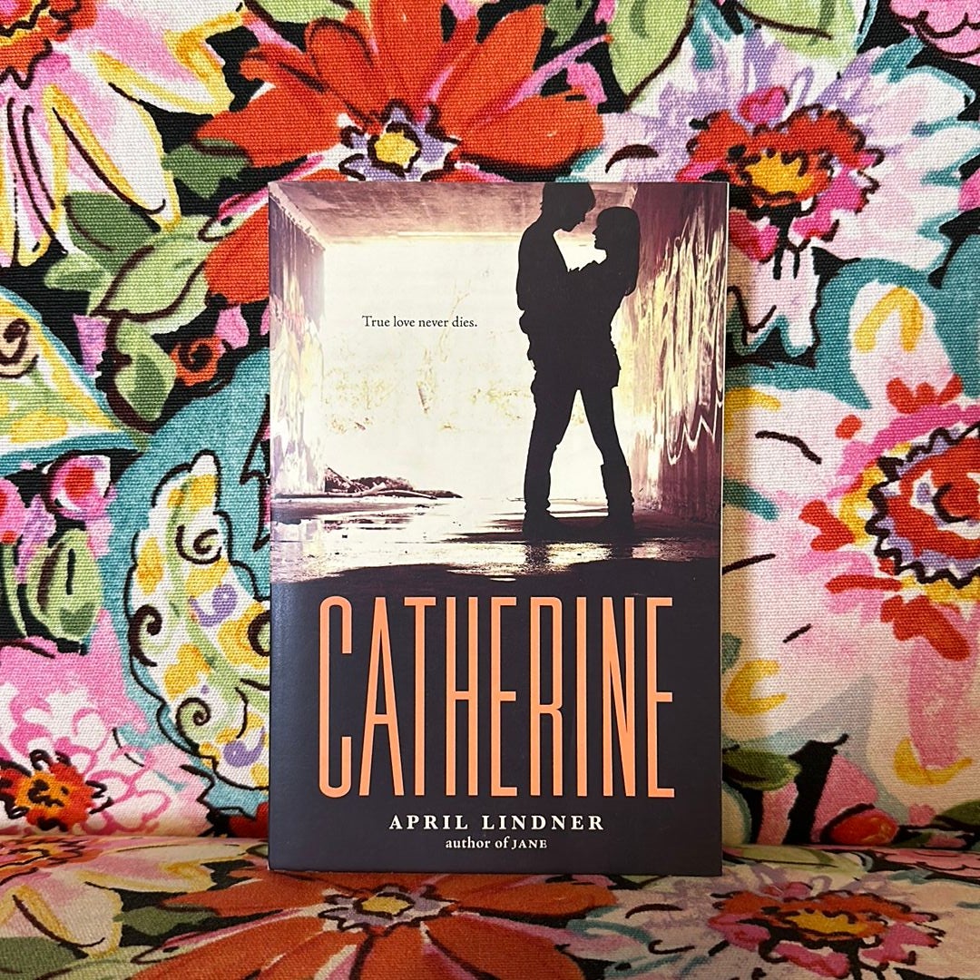 Catherine by April Lindner