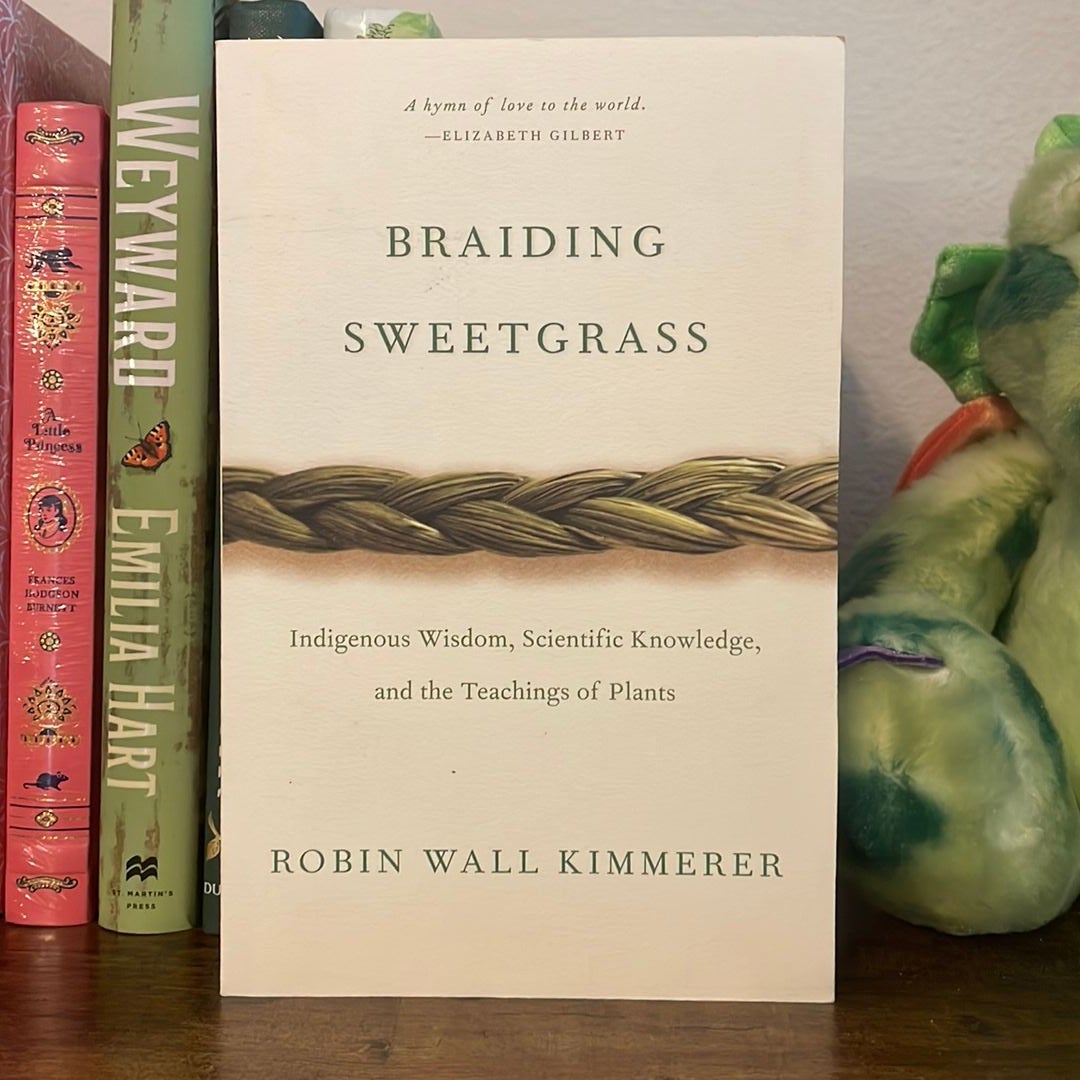 Braiding Sweetgrass by Robin Wall Kimmerer, Paperback | Pangobooks