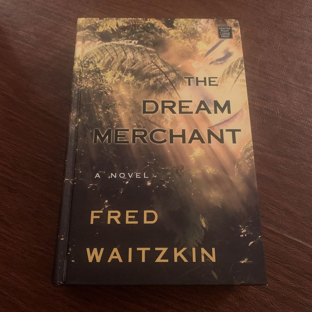 The Dream Merchant by Fred Waitzkin