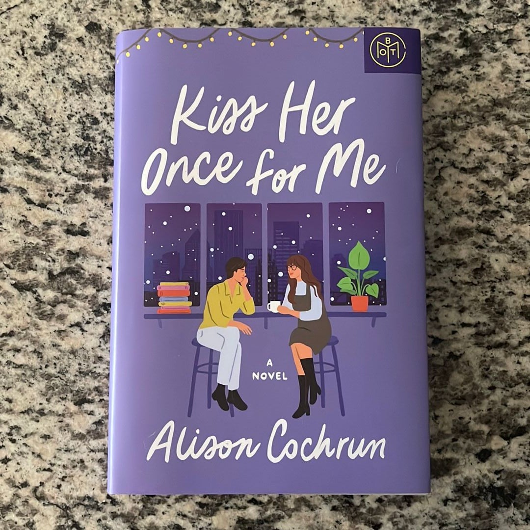 Kiss Her Once For Me by Alison Cochrum , Hardcover | Pangobooks