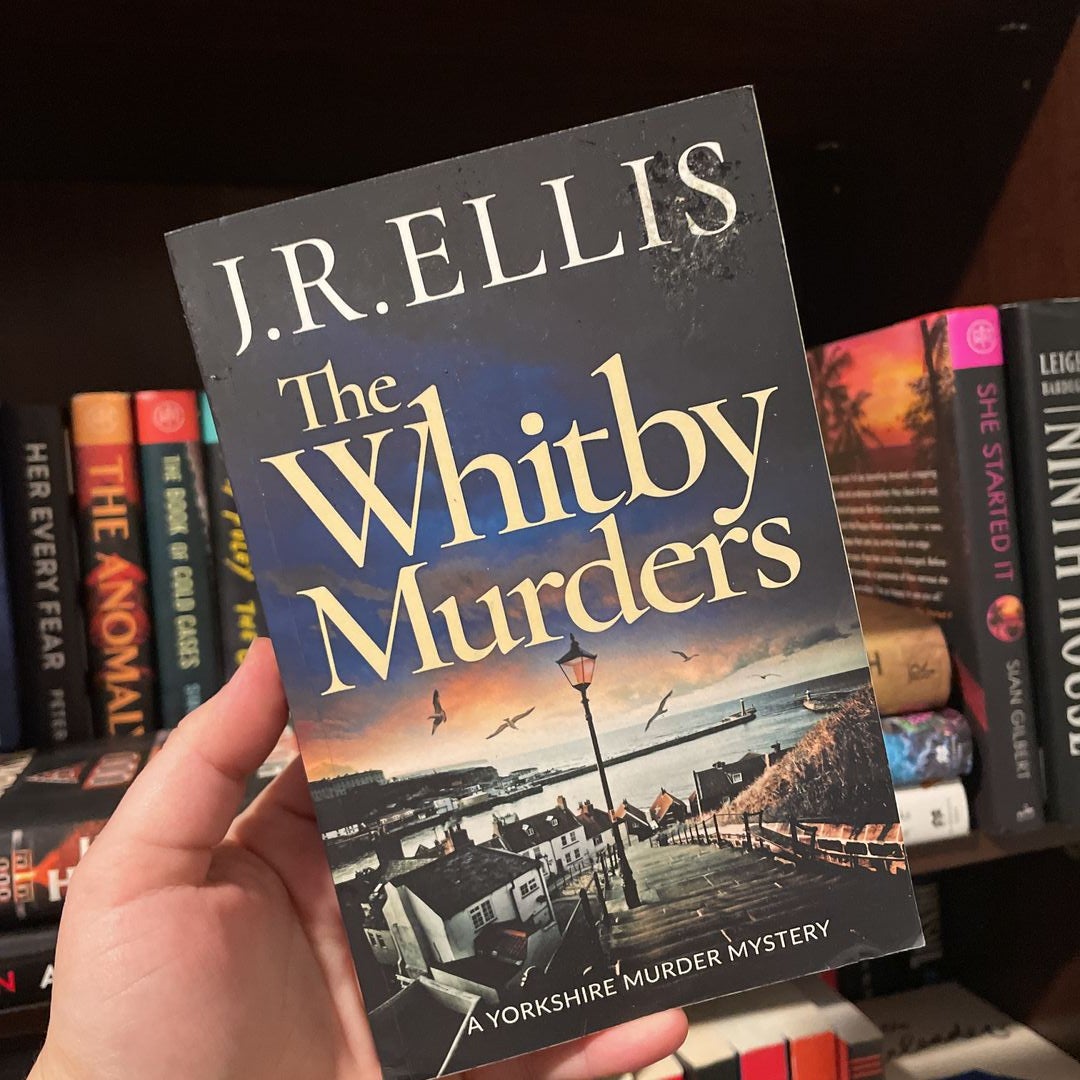 The Whitby Murders by J. R. Ellis