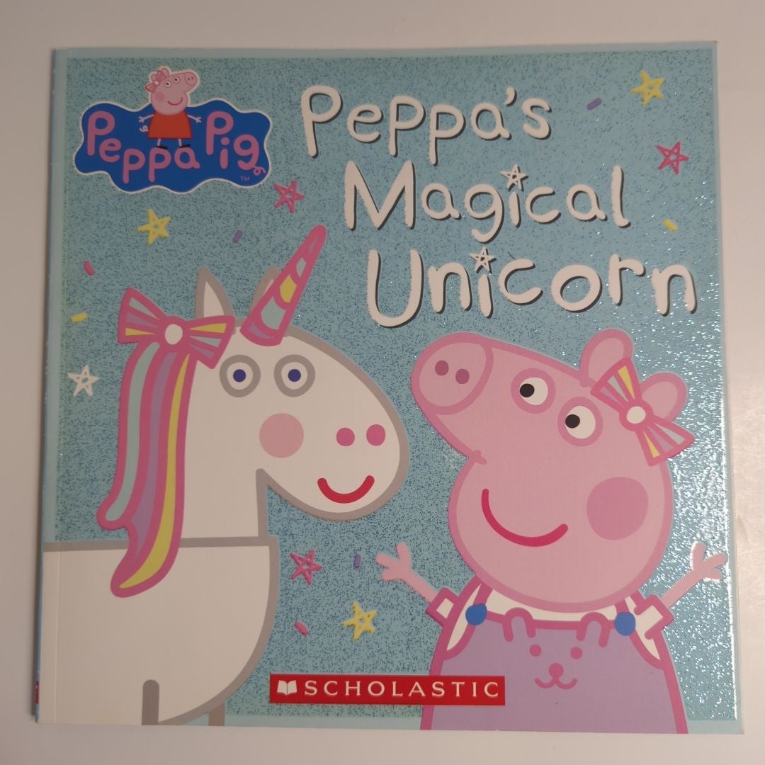 Peppa Pig: Peppa's Magical Unicorn by Cala Spinner