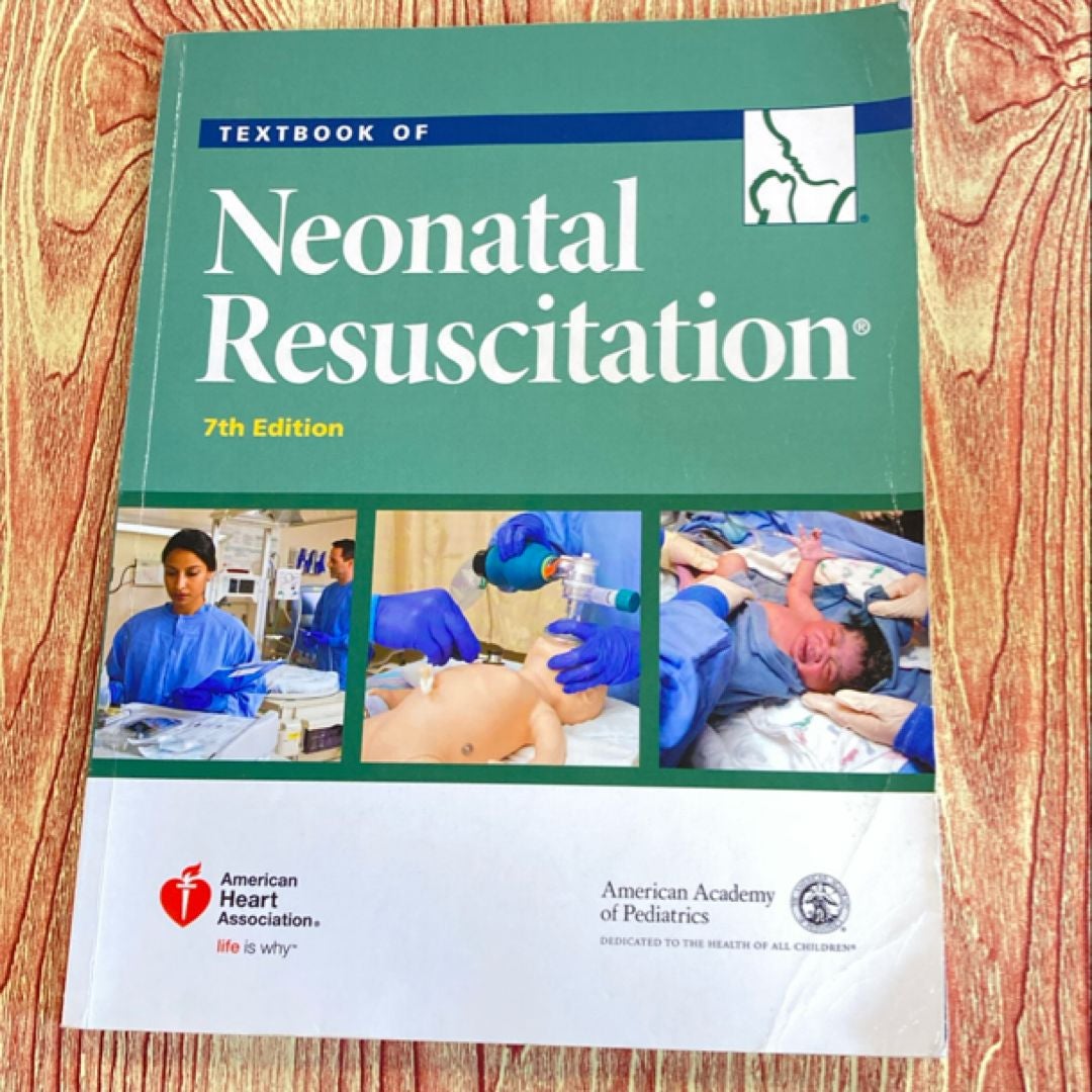 Textbook of Neonatal Resuscitation by Gary M. Weiner