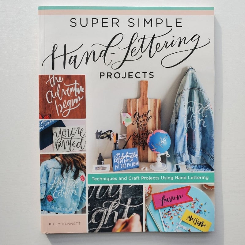 Super Simple Hand-Lettering Projects by Kiley Bennett