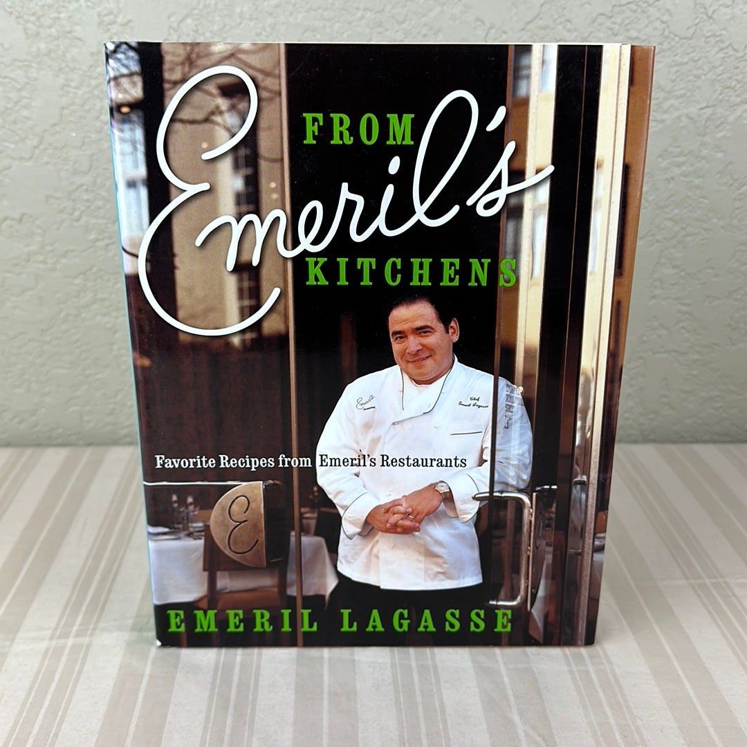 From Emeril's Kitchens by Emeril Lagasse
